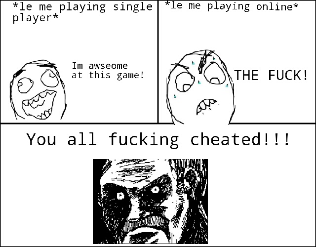 Fuck you cheated - Meme by the123 :) Memedroid