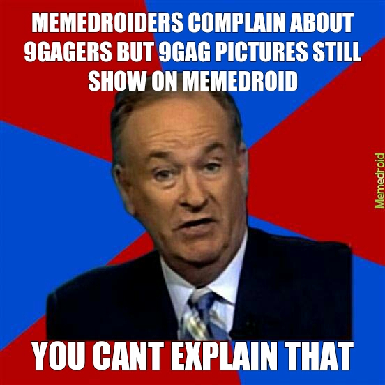 fuck 9gag! - Meme subido por Bigridley :) Memedroid