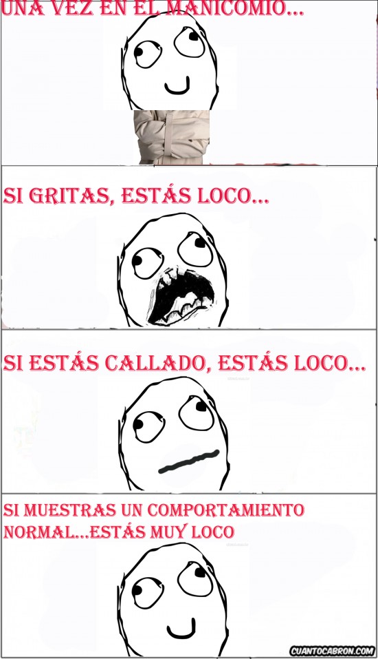 Procura no entrar en un manicomio :) Memedroid