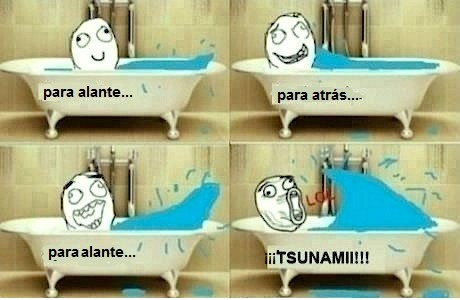 Â¡Â¡Â¡Â¡Tsunami!!! :) Memedroid