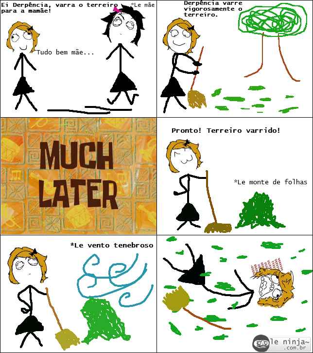 quando se varre o terreiro :) Memedroid