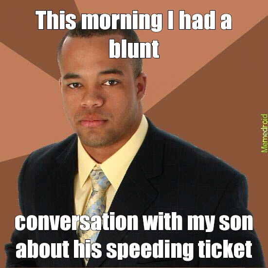Blunt - Meme by Cpie :) Memedroid