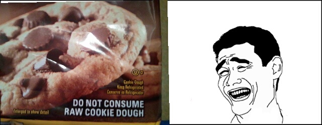 Cookie Dough - Meme by Sarahsnookie. :) Memedroid