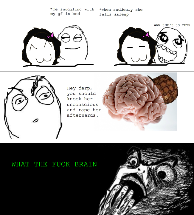 wtf brain!? - Meme by poostagusta21 :) Memedroid