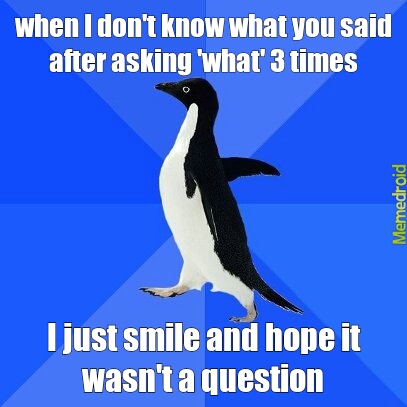 socially awkward laugh - Meme by liviaaax3 :) Memedroid