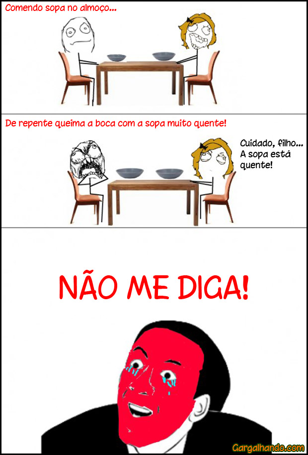 quente - Meme by diegorocha :) Memedroid