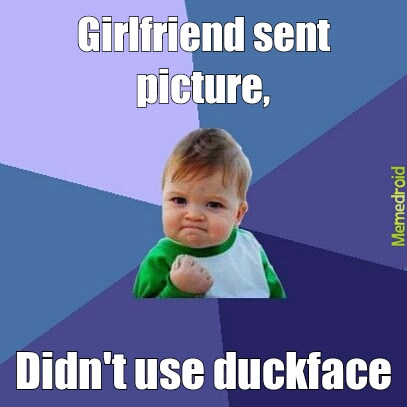 Duckface - Meme by IchBinKase123 :) Memedroid