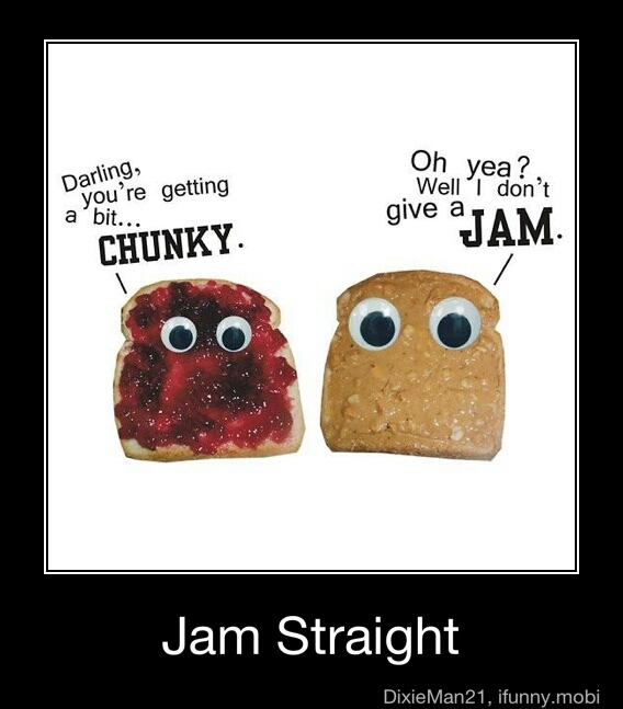 jam right - Meme by kjg_unlmtd :) Memedroid