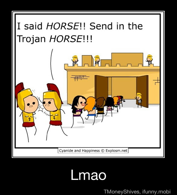 trojan w'horse - Meme by Santoslaguna :) Memedroid