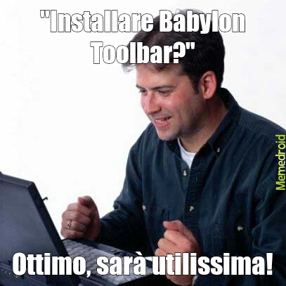 Babylon Toolbar - Meme by bonix90sniper :) Memedroid