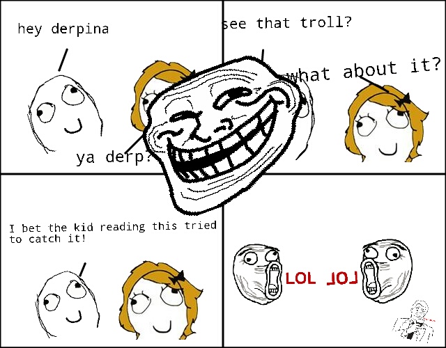 trollololol - Meme by cody_uht :) Memedroid