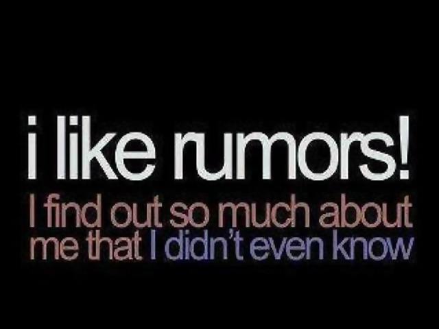 Rumors, Rumors Everywhere. - Meme by N.L.P :) Memedroid