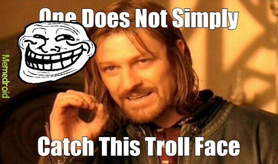 troll - Meme by X-_PRIDE_-X :) Memedroid
