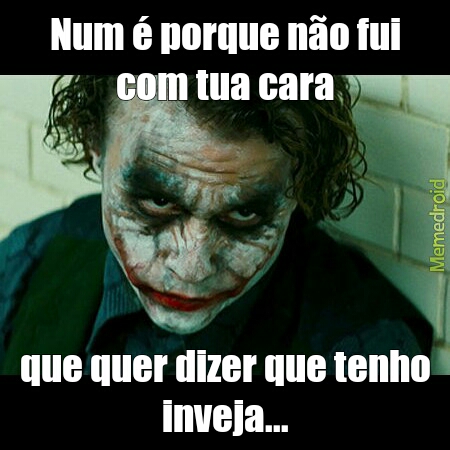 Inveja? - Meme by facebookerson :) Memedroid