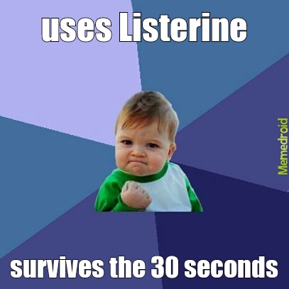 listerine - Meme subido por filleme :) Memedroid