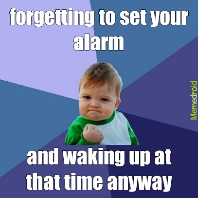alarm - Meme by bradylawtey :) Memedroid