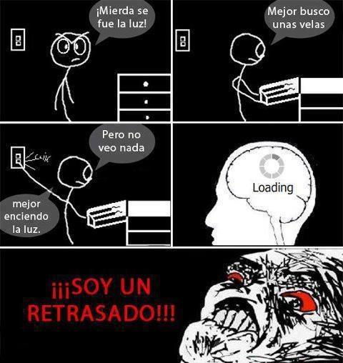 Soy un retrasado - Meme subido por FlorAlhely :) Memedroid