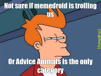 Advice animals - Meme by Maynardv12 :) Memedroid