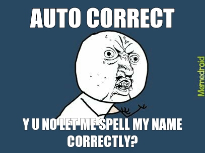 fu auto correct - Meme by Knuubbel :) Memedroid