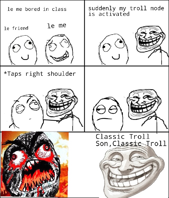 Classic Troll ;) - Meme by Iloveragecomics :) Memedroid
