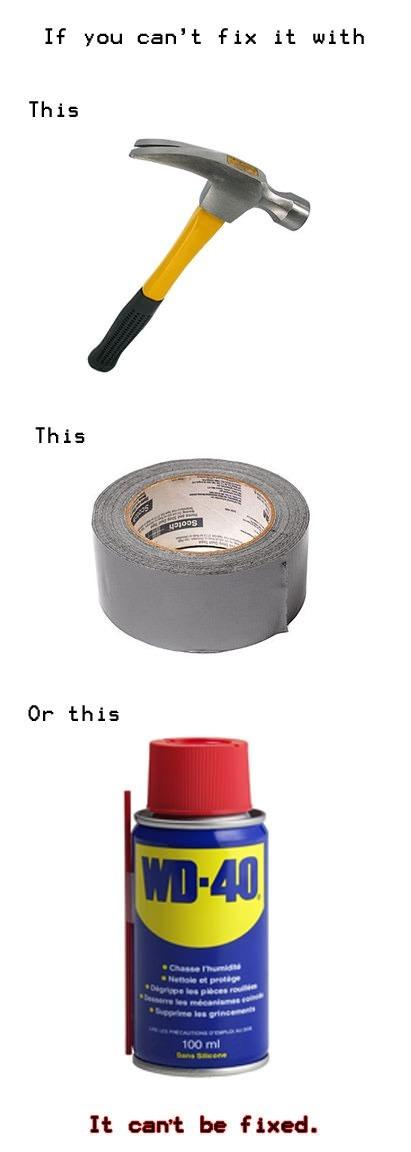 unfixable - Meme by daniellabella98 :) Memedroid