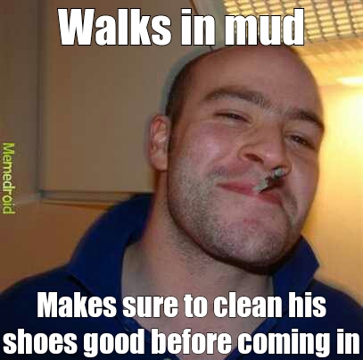 Good dude - Meme by Sabrinnie :) Memedroid