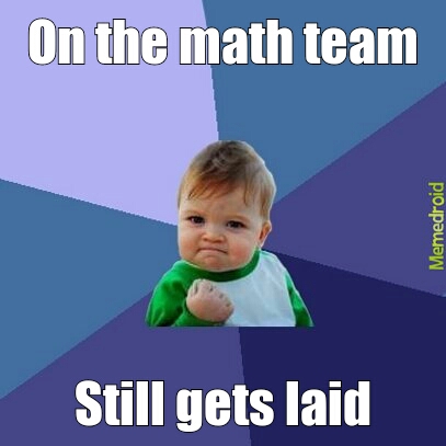 mathletes - Meme by kuhnski12 :) Memedroid