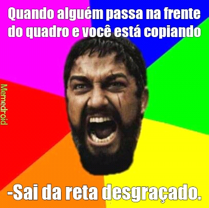 Some da reta! - Meme by Danilobg :) Memedroid