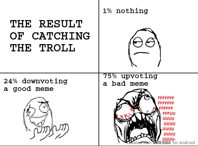 troll intended - Meme subido por zskyar :) Memedroid
