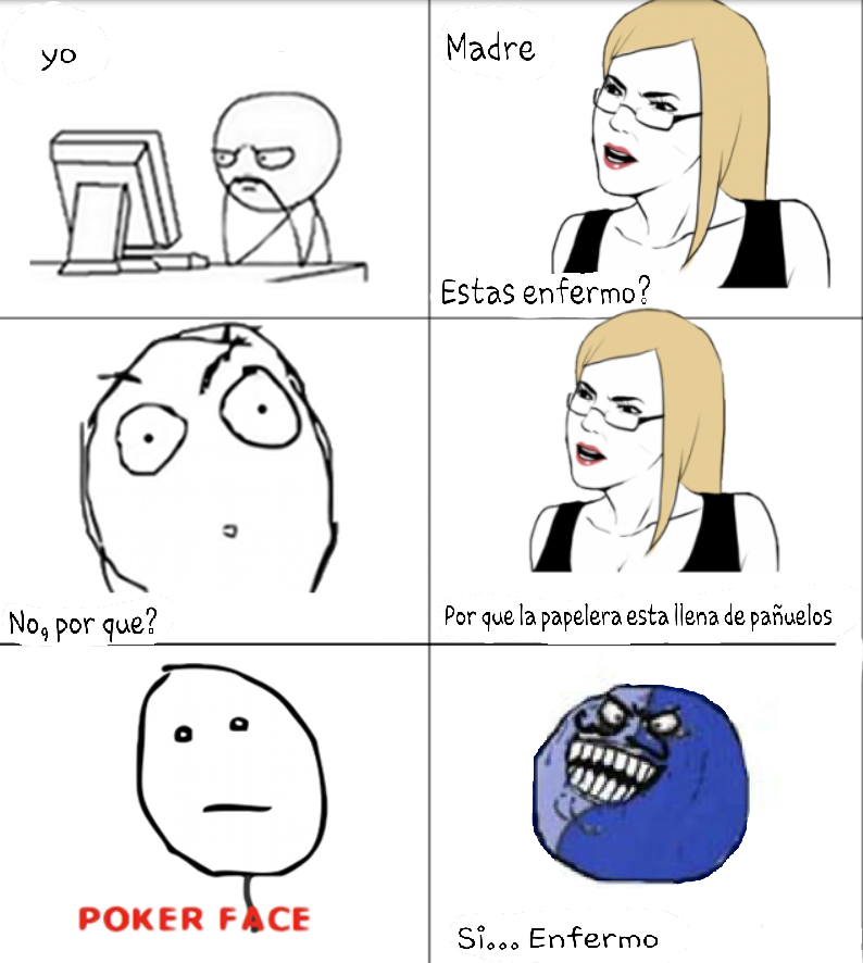 Si... enfermo - Meme subido por thierry90 :) Memedroid