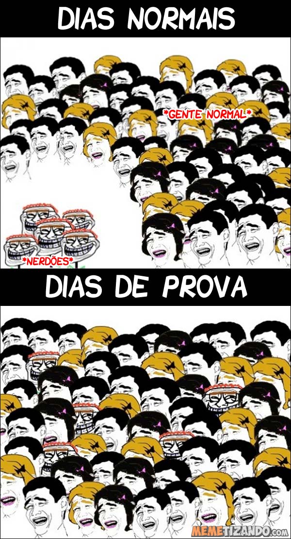 Dias normais vs. Dias de prova - Meme by pedro2012campos :) Memedroid