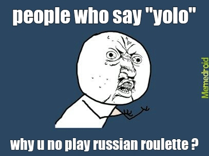 Russian roulette - Meme by mlc138 :) Memedroid