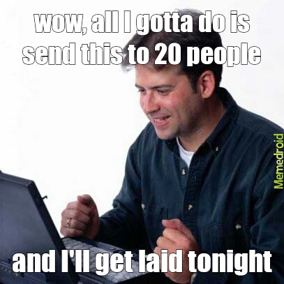 get laid - Meme by isuggsy :) Memedroid