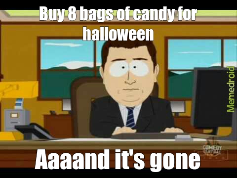 Candy - Meme by texancoyote :) Memedroid
