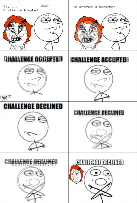 Te Atreves A Besarme - Meme subido por Bryan.6 :) Memedroid