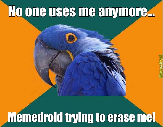 Meme but not forgotten - Meme by DrNoob :) Memedroid