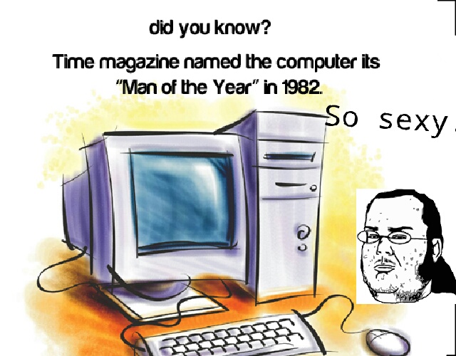 sexiest computer alive - Meme by cjbridges :) Memedroid