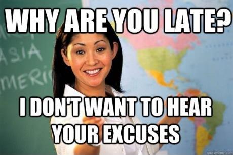 no excuses - Meme by daniellabella98 :) Memedroid