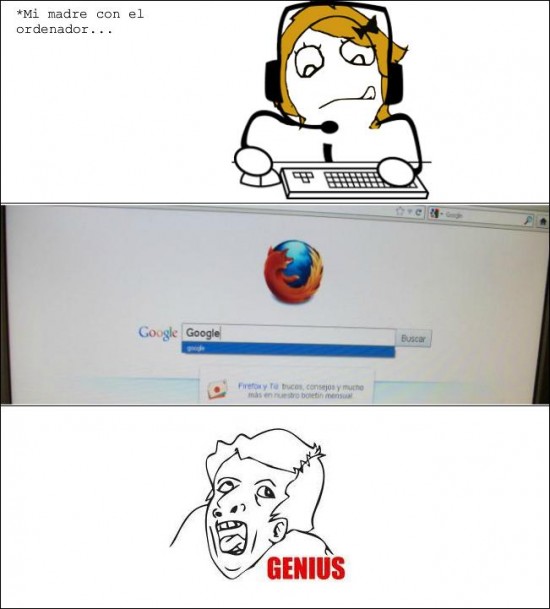 lo mas buscasi en google, es google - Meme subido por soytona :) Memedroid