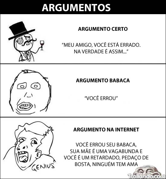 Argumentos na internet - Meme subido por pedro2012campos :) Memedroid
